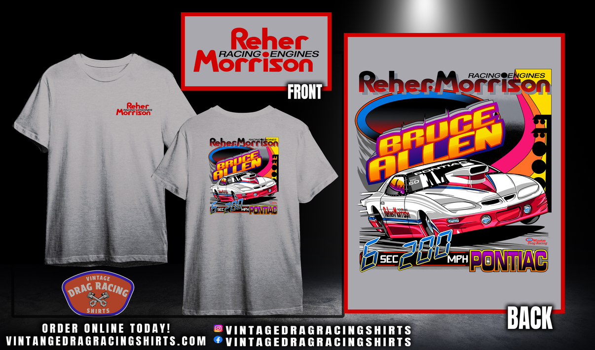 Bruce Allen & Reher-Morrison 2000 Pontiac Shirt – Vintage Drag Racing ...