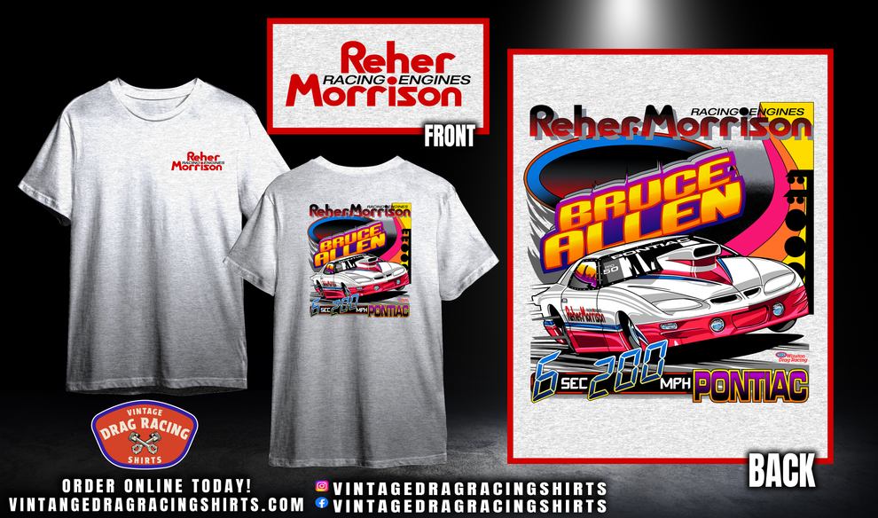Bruce Allen & Reher-Morrison 2000 Pontiac Shirt – Vintage Drag Racing ...